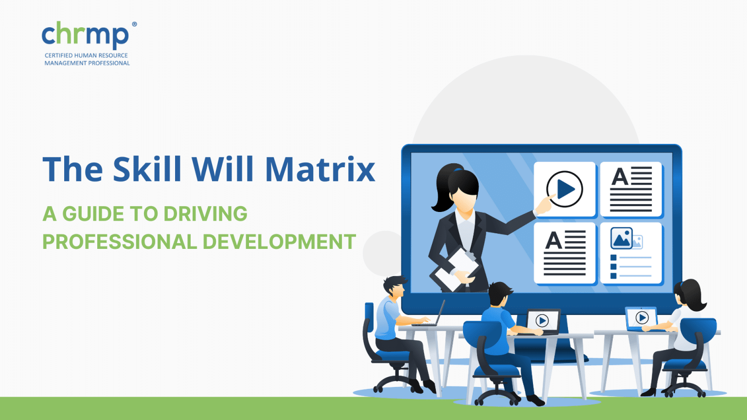 The Skill Will Matrix: A Guide+ 4 Quadrants Explained